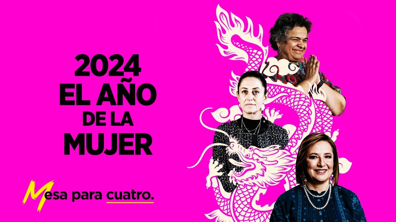 #MesaParaCuatro | 2024 el año de la mujer - YouTube