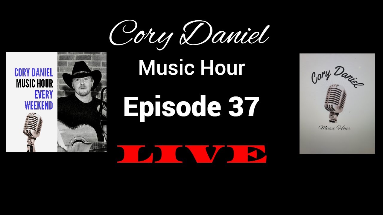 Cory Daniel music hour episode 37 LIVE - YouTube