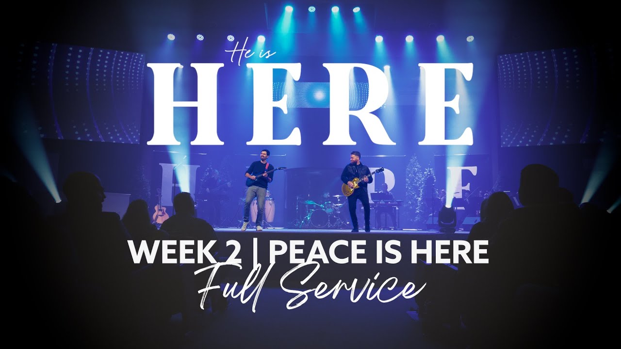 Peace Is Here | He Is Here [Church Service] - YouTube