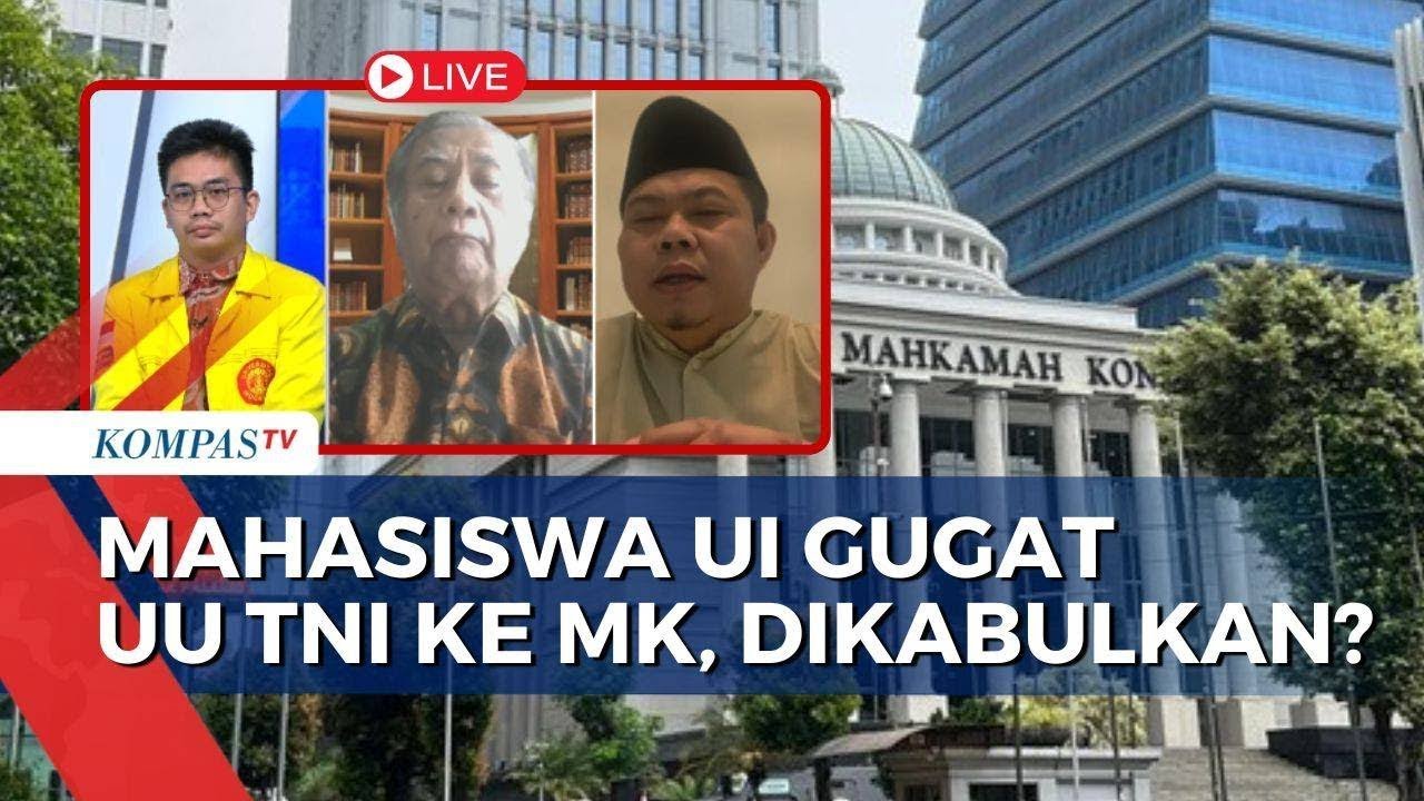 Ini Respons DPR hingga Mantan Hakim MK Terkait Gugatan Mehasiswa ke MK Terhadap UU TNI - YouTube