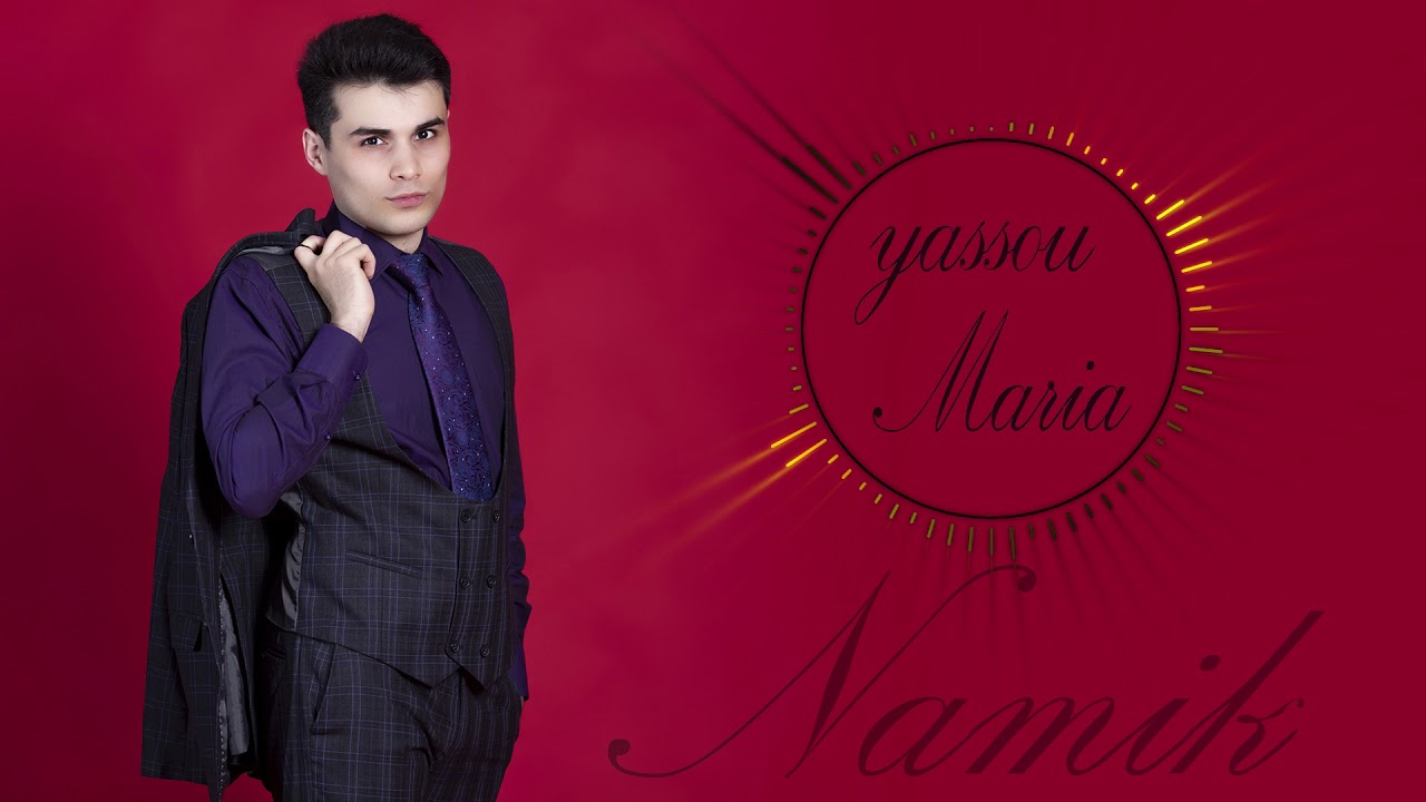 Namik - Yassou Maria. Sarbel - Yassou Maria. Здравствуй, Мария! Γειά ...