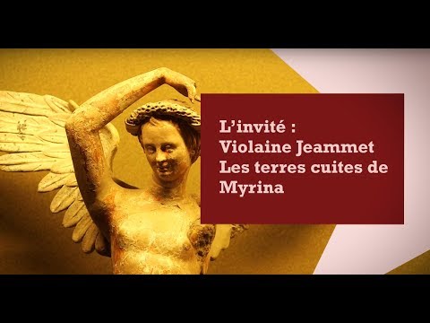 Les terres cuites de Myrina par Violaine Jeammet - Musée du Louvre
