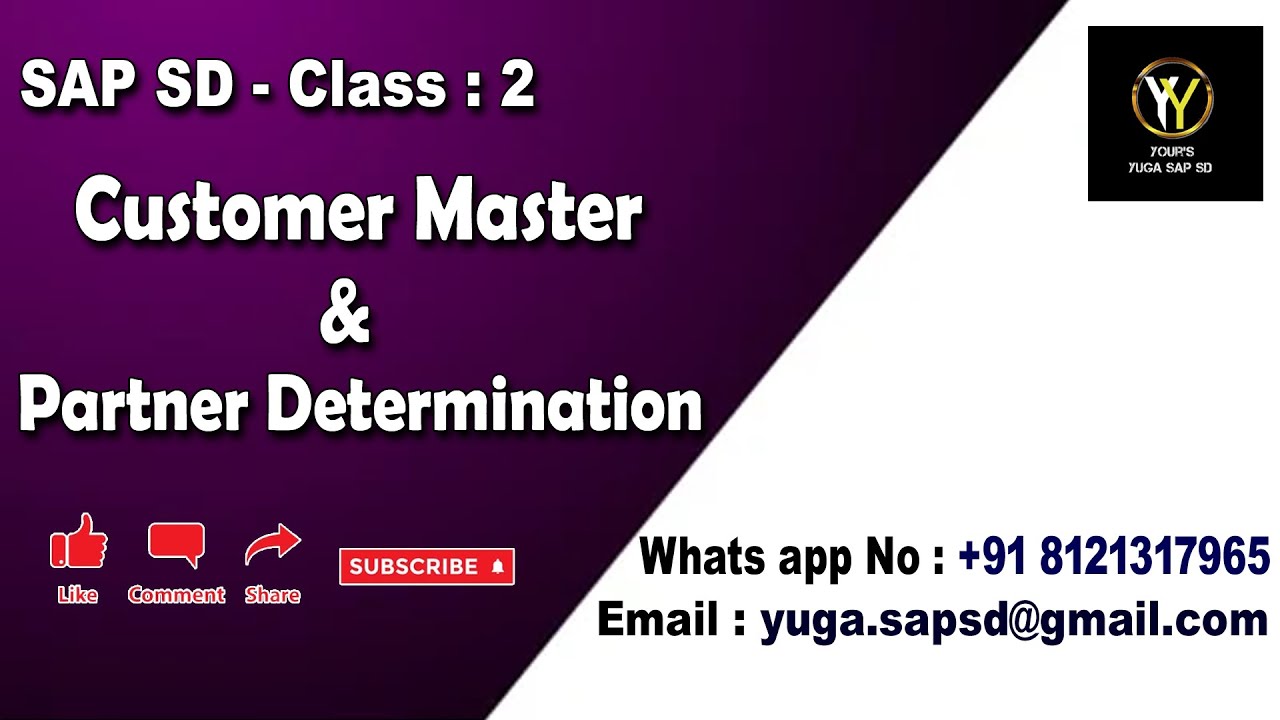 SAP SD- Class 2: Customer master & Partner determination || Your's Yuga ...