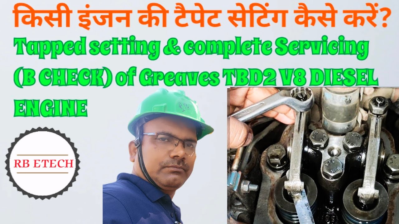 Tapped clearance setting and B CHECK Procedure of Greaves 8 Cylinder ...