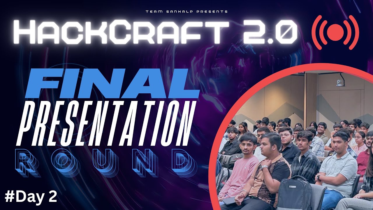 Hackcraft 2.0 Final Round Presentation - Day 2 (Part 2) - YouTube