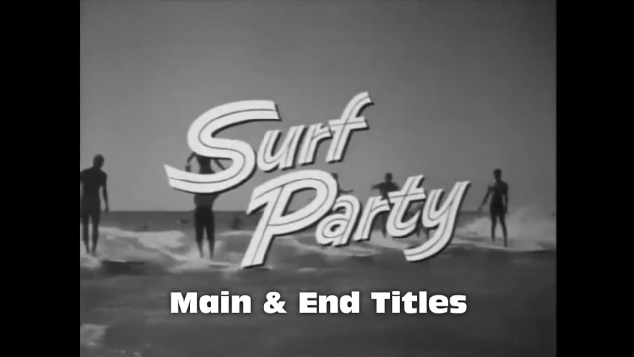 Robert L. Lippert: Surf Party (30.1.1964) M&E Titles HD - YouTube