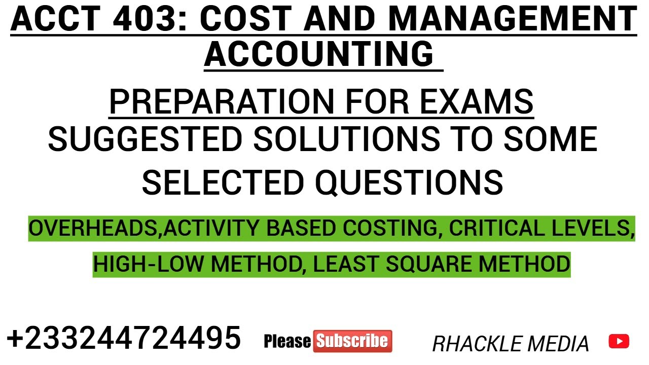 ACCT 403: COST AND MANAGEMENT ACCOUNTING- SUGGESTED SOLUTIONS TO SOME ...