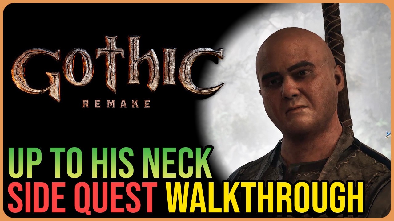 Gothic 1 Remake Up To His Neck