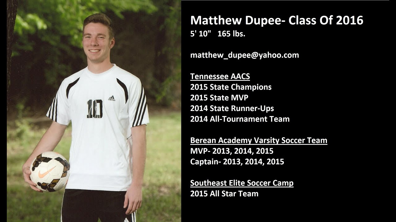 Matthew Dupee - Class of 2016- High School Recruiting Video- Socc - YouTube