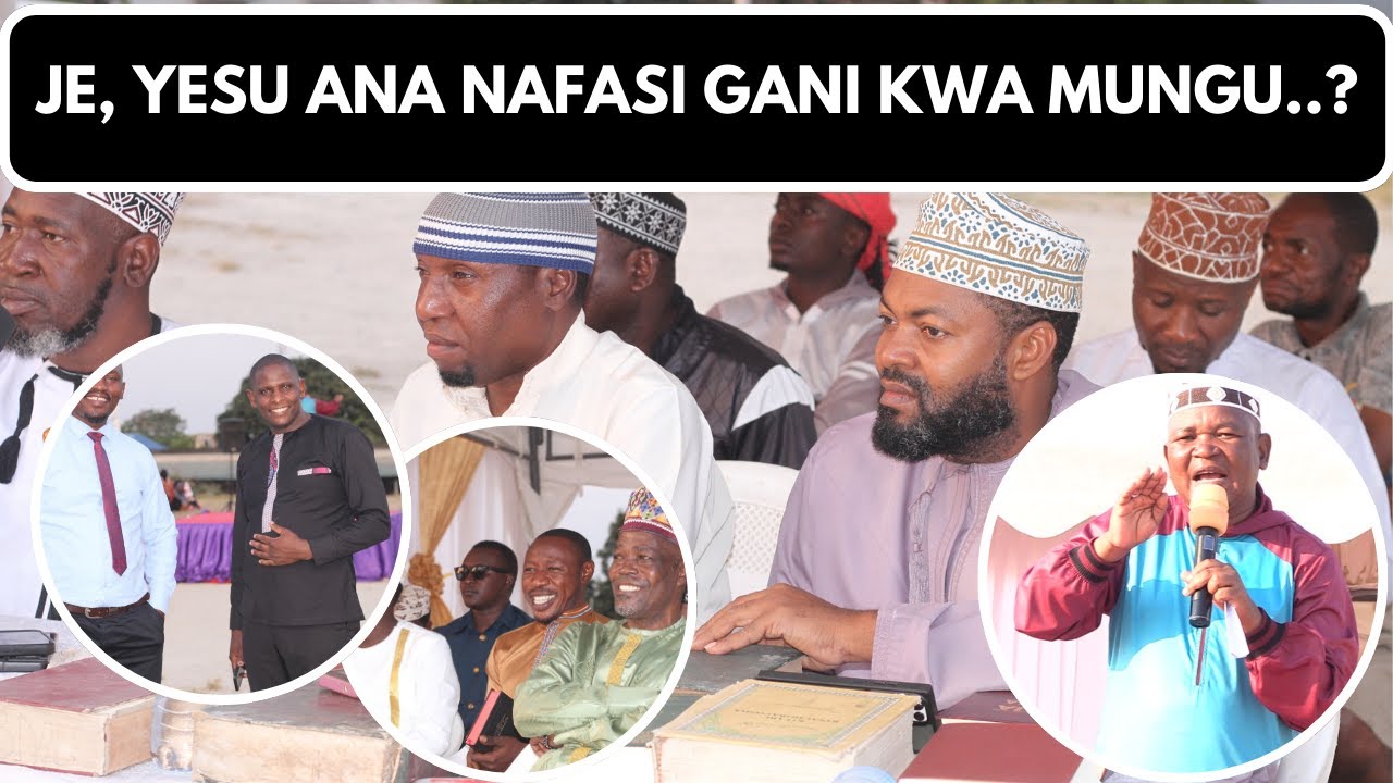 JE, YESU (ISSA) ANA NAFASI GANI KWA MUNGU..? | MDAHALO WA KIELIMU KATI ...