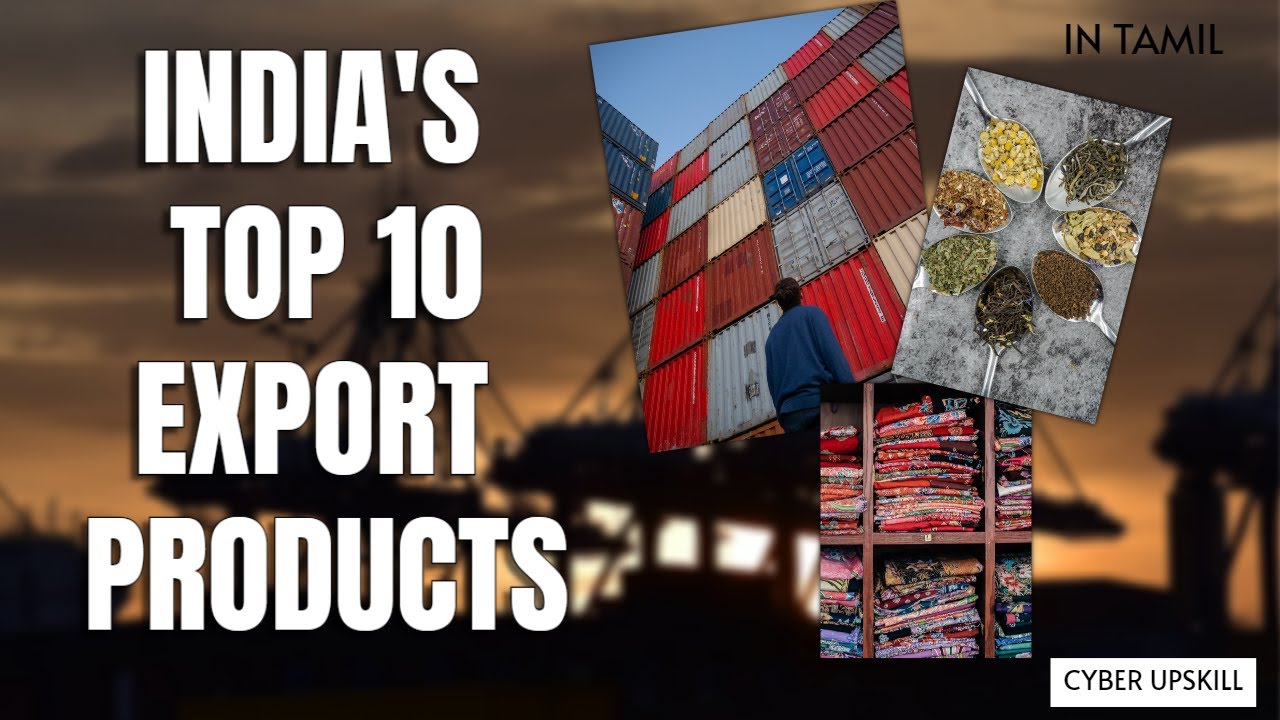 Here a list of TOP 10 Export Goods from India 2023 | Major Export Goods ...