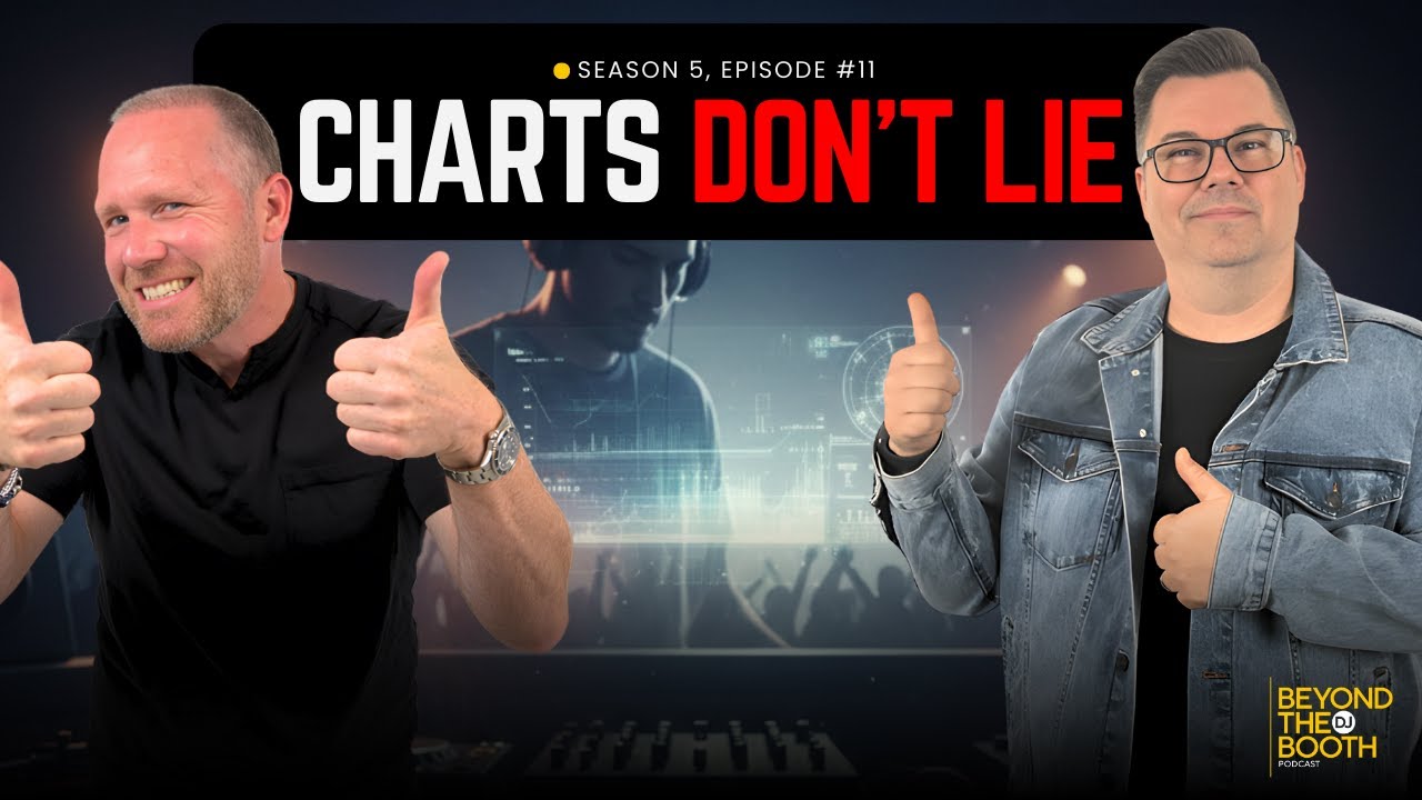 What the Charts Don’t Tell DJs (Beyond the DJ Booth Season 5, Episode ...