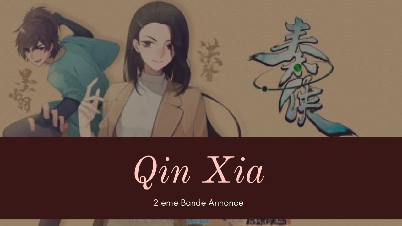 Qin Xia 2ème bande Annonce - YouTube