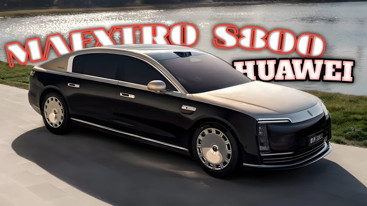 Huawei Maextro S800 Luxury Sedan Excellent Capability Latest Technology ...