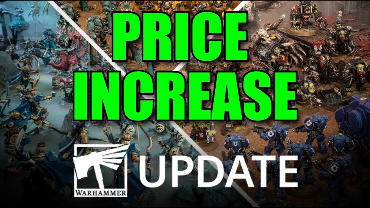 Get Ready... Games Workshop About to RAISE Prices Again? Warhammer ...