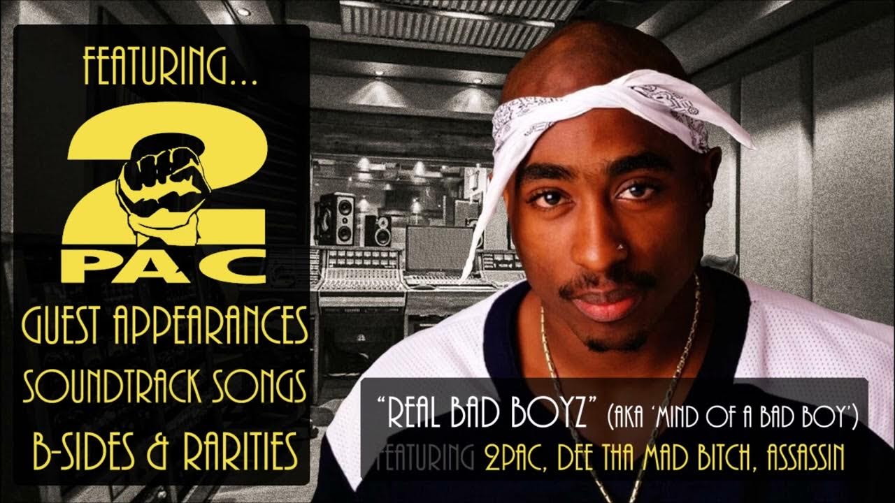 Real Bad Boyz aka Mind Of A Bad Boy 2pac featuring Dee Tha Mad real-bad-boyz-aka-mind-of-a-bad-boy-2pac-featuring-dee-tha-mad