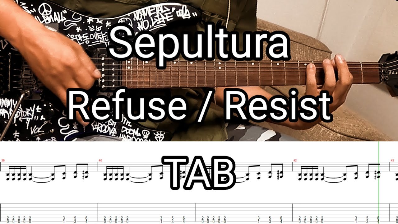 [TAB] Sepultura - Refuse / Resist (guitar cover) - YouTube