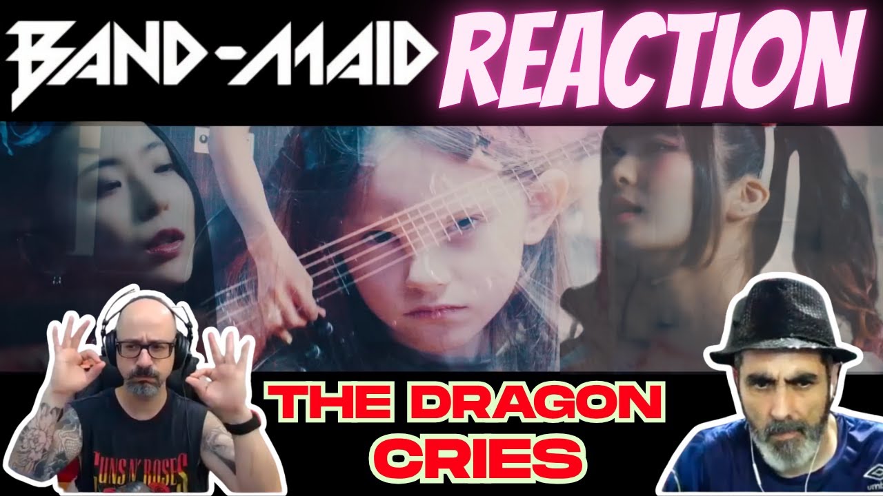 BAND MAID Reaction - The Dragon cries MV | React | Reacción | 反応 | Rock ...