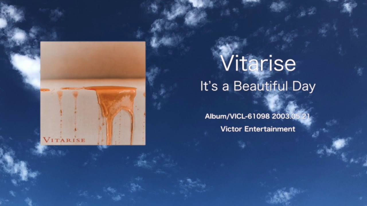 Vitarise - It's a Beautiful Day（Short Ver.） - YouTube