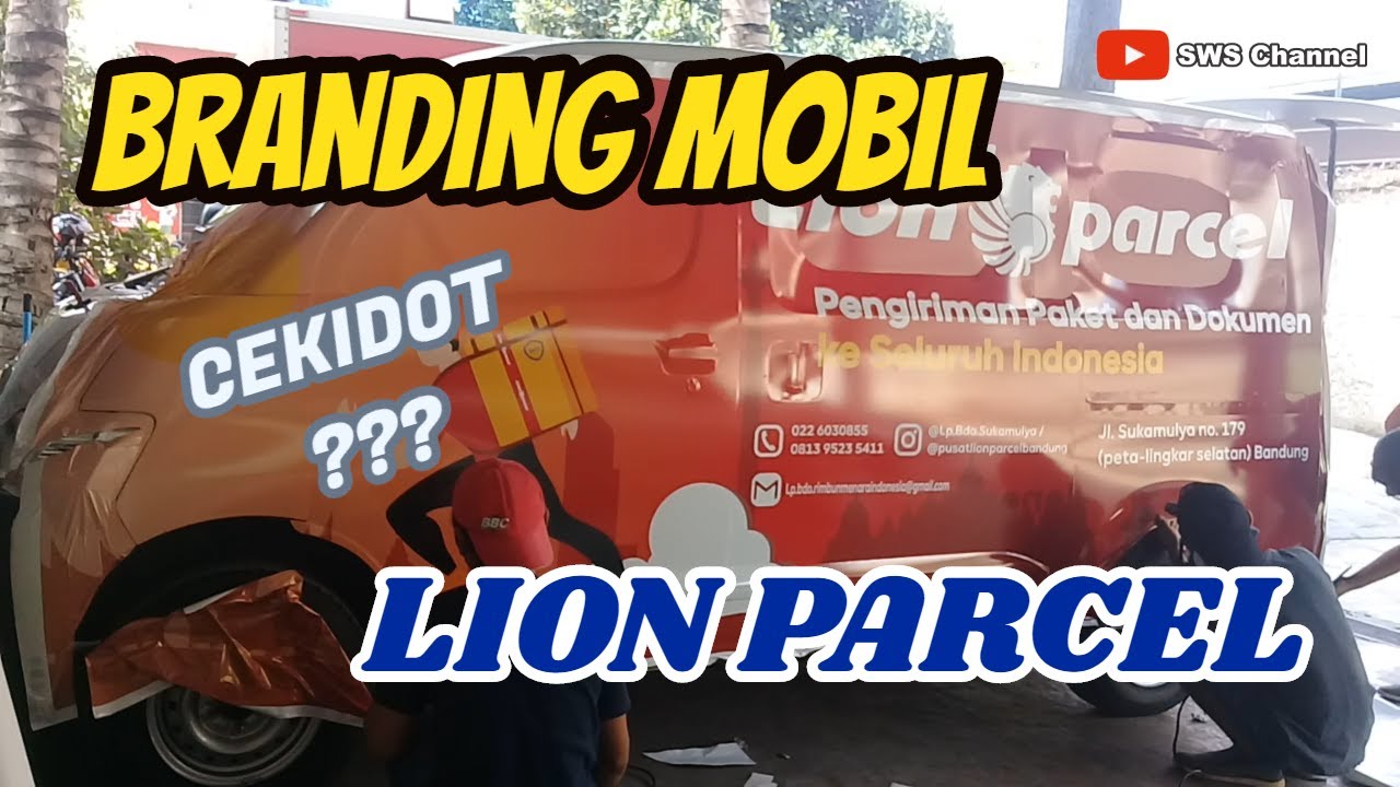 Pemasangan Stiker Mobil Lion Parcel || SWS Channel - YouTube
