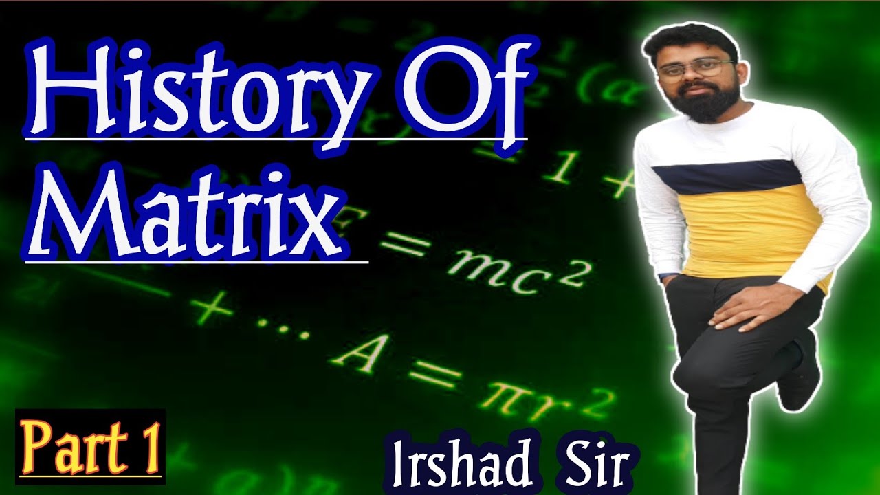 History Of Matrices | History Of Matrices And Determinants | History Of ...