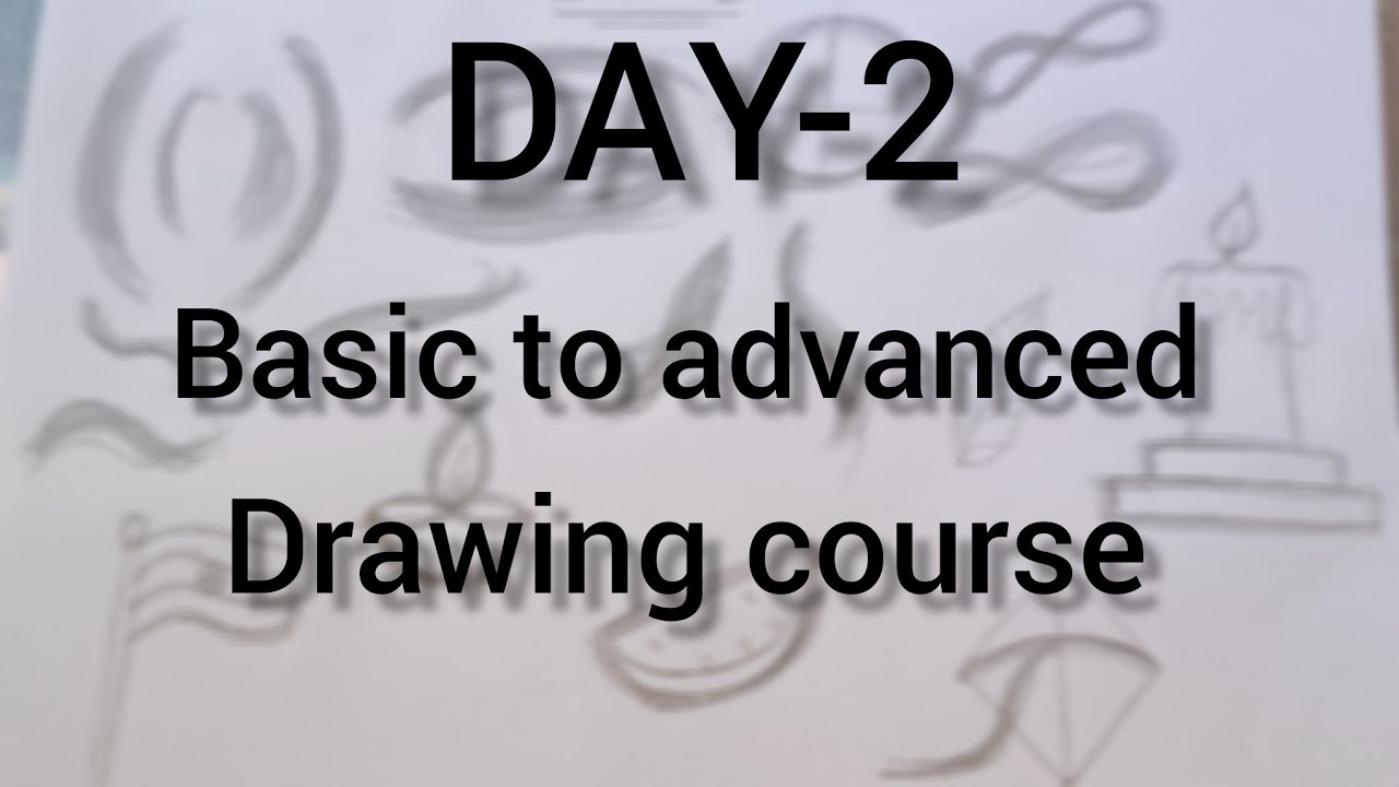 Basic to advanced || Drawing course || DAY-2 || - YouTube