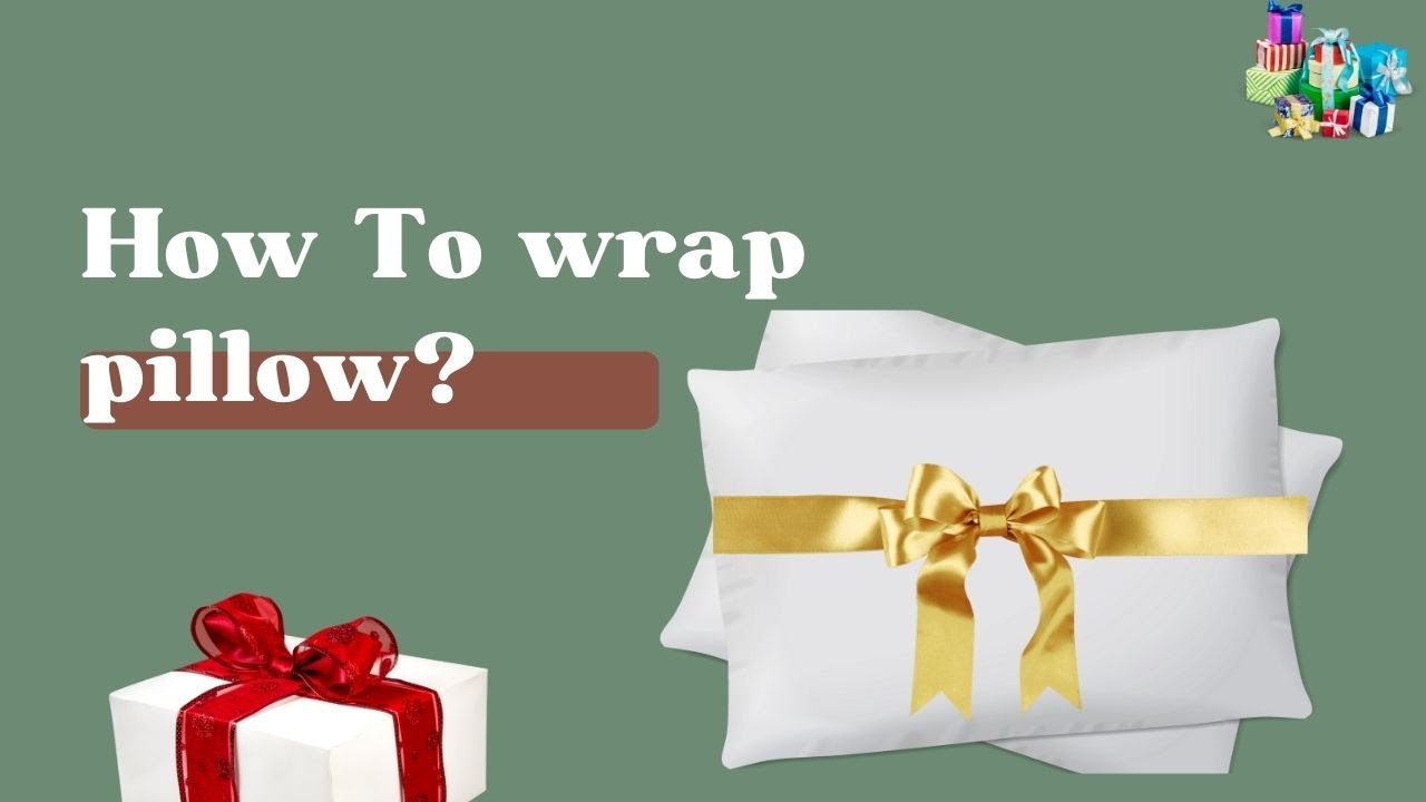 How To Wrap A Pillow Easy 4 Steps in Wrapping Guide - YouTube