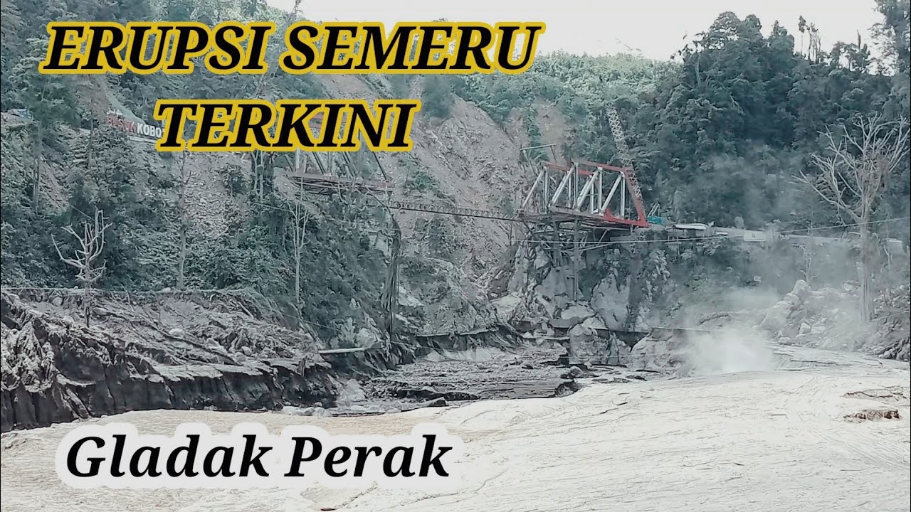 LIVE SEMERU , Jembatan GLADAK PERAK Hari Ini - YouTube