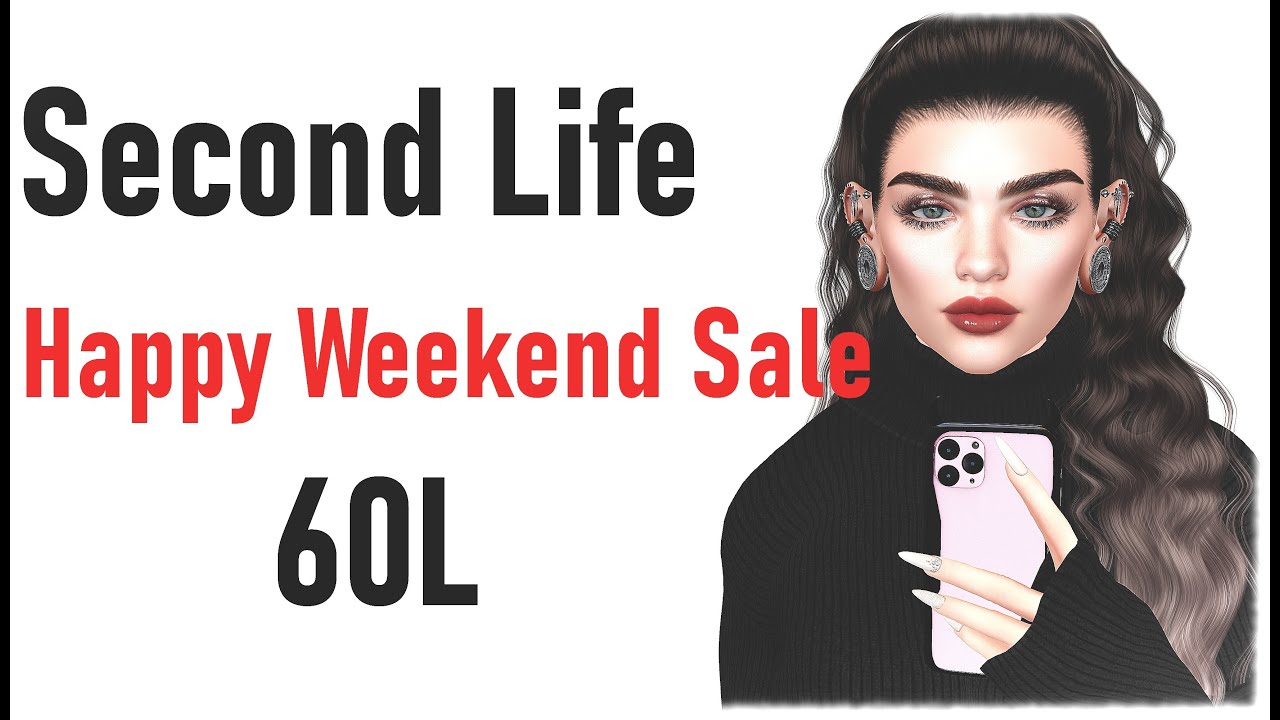 【Second Life】 Happy Weekend Sale 60L Quick shopping 1010 2020 # ...