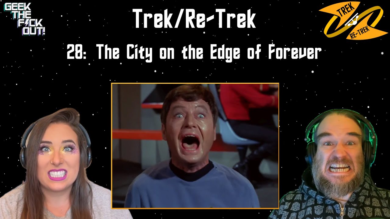 Trek/Re-Trek: Star Trek TOS Episode 28 "The City on the Edge of Forever ...