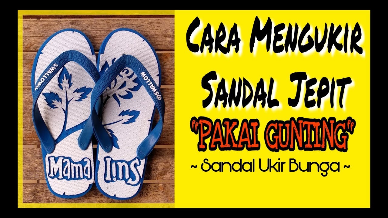 Tips & Trik cara membuat sandal ukir " PAKAI GUNTING " ️ #membuatsandal ...