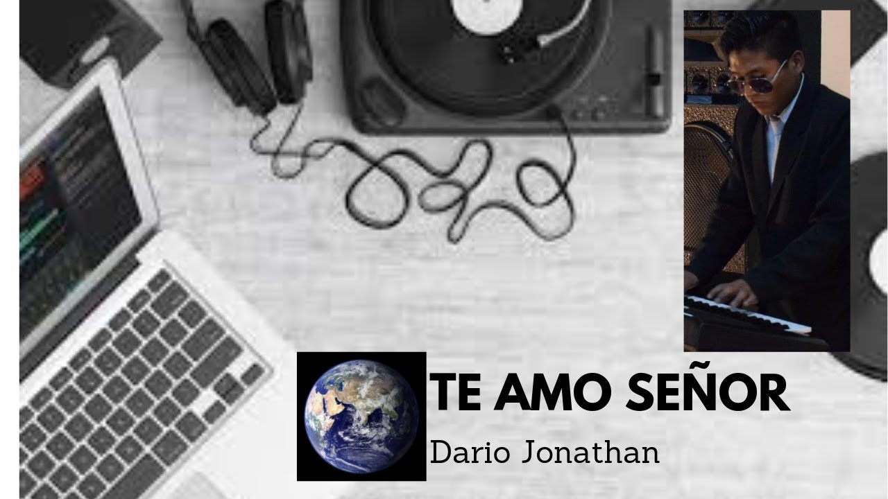 Te amo Señor/ Pista/ Jonathan Dario - YouTube