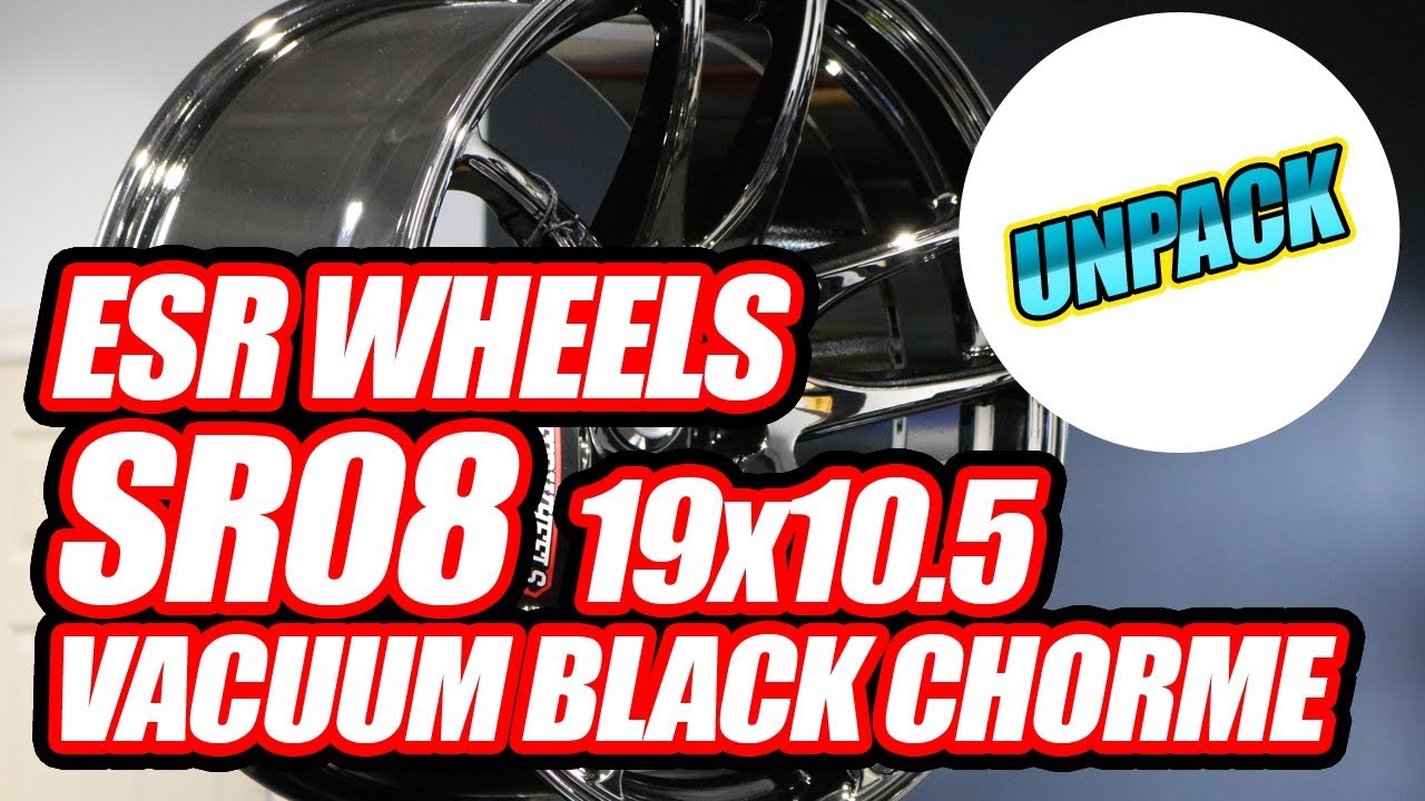 UNPACKED - ESR WHEEL SR08 VACUUM BLACK CHROME - YouTube