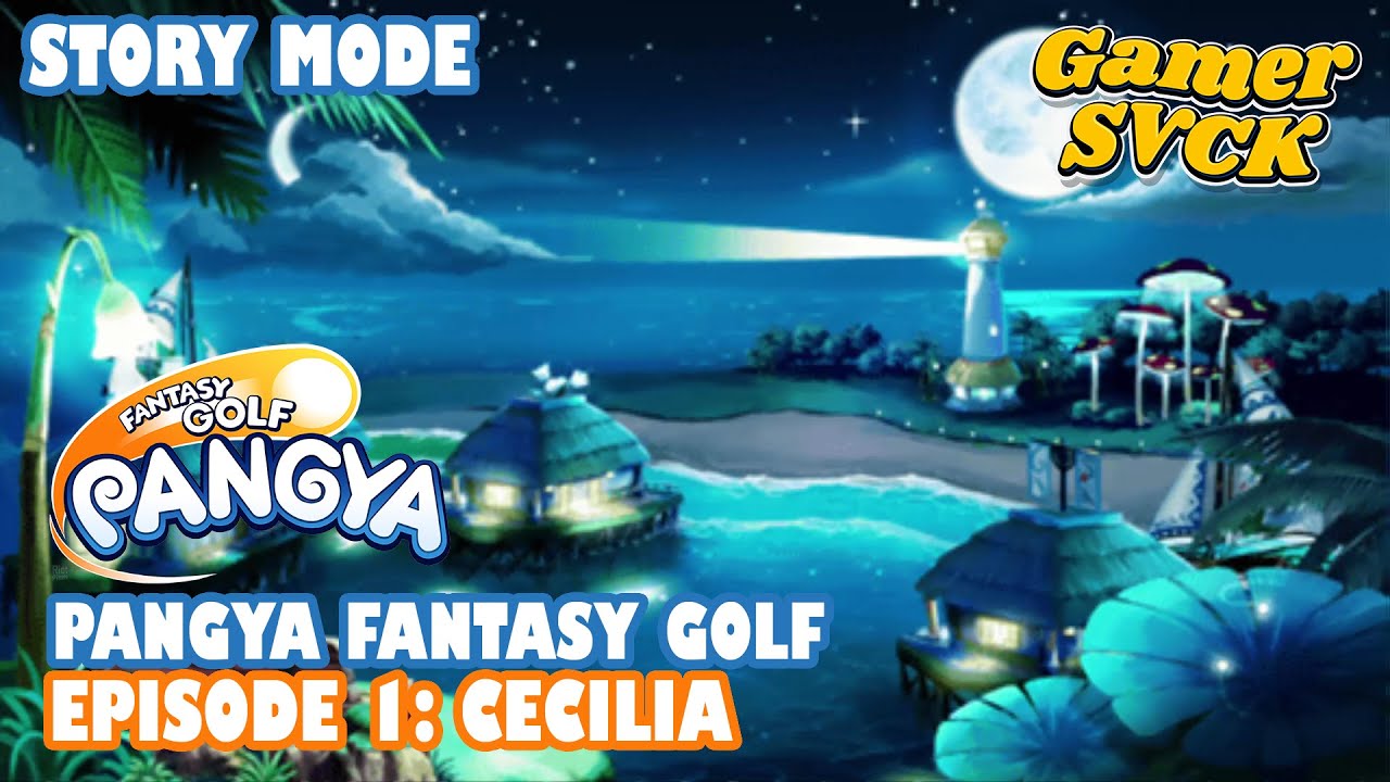 Pangya Fantasy Golf PSP Gameplay: Episode 1-4 Cecilia (No Commentary ...