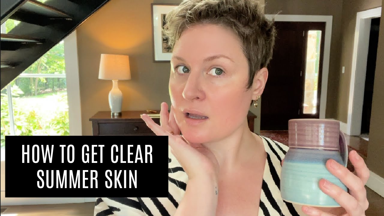 MY CLEAREST SKIN EVER | SUMMER SKINCARE REGIMEN - YouTube