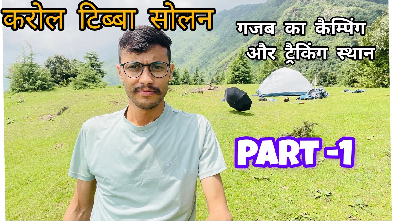 Karol Tibba Trek Solan II Best Place in Solan II Part 1 #karoltibba ...