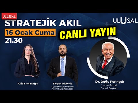 Dr. Doğu Perinçek Stratejik Akıl'da! | Doğan Akdeniz | Jülide İshakoğlu #CANLI