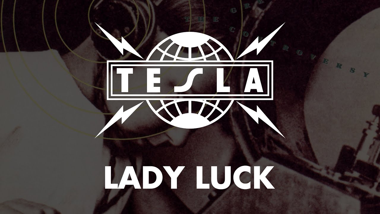 Tesla - Lady Luck (Lyrics) HQ Audio - YouTube