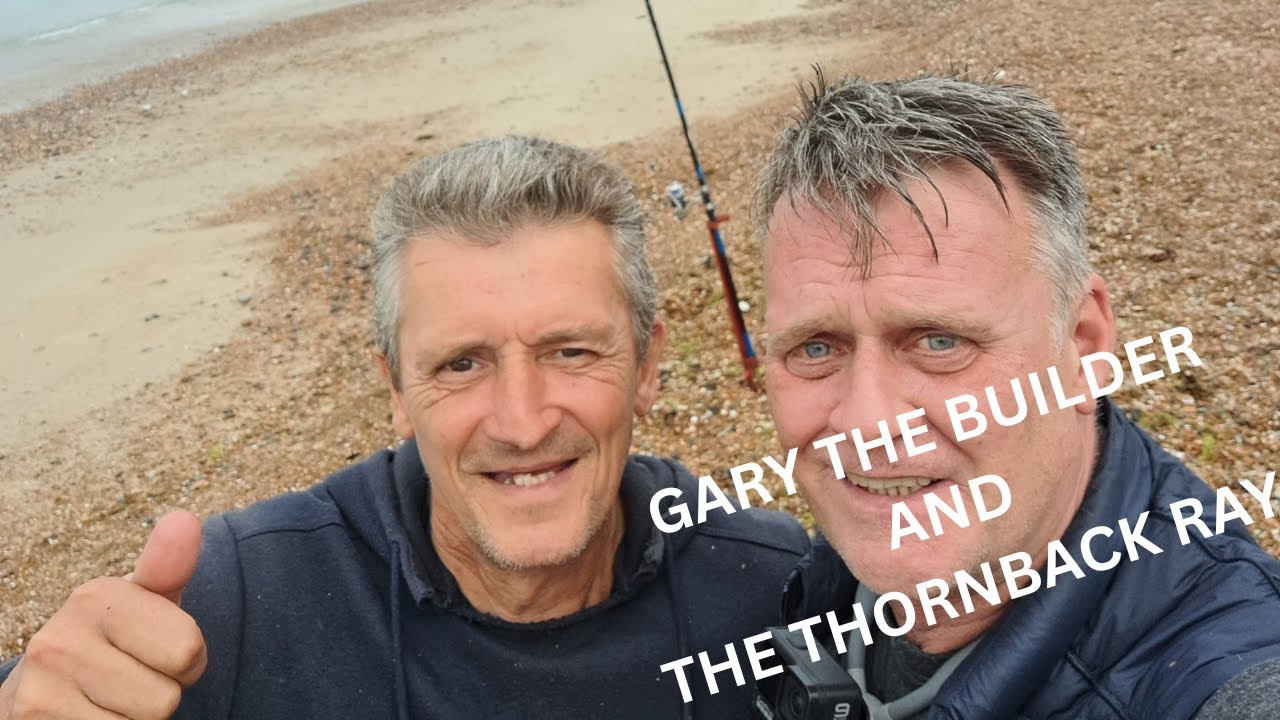 GARY THE BUILDER AND THE THORNBACK RAY..LANCING - YouTube