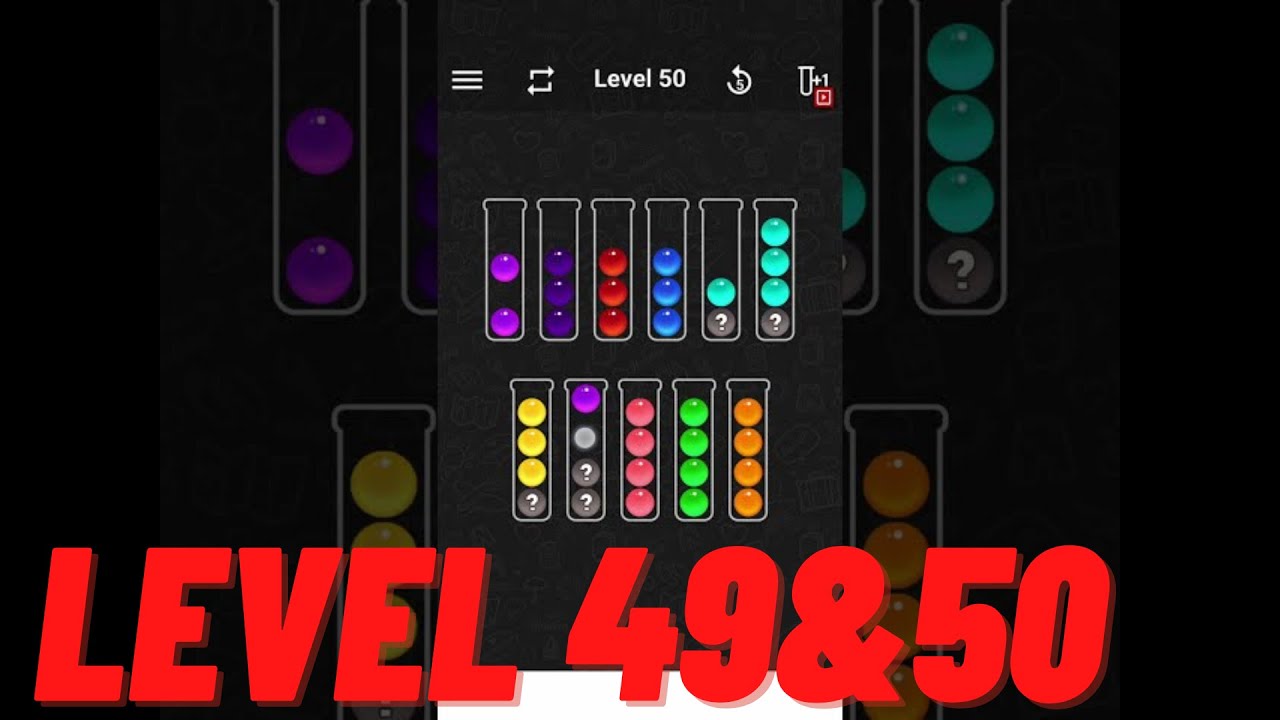 Ball Sort Color Water Puzzle - Level 49 & 50 - YouTube