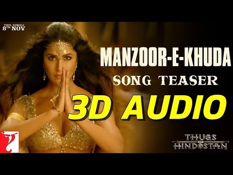 8D MUSIC | Manzoor - Manzoor-e-Khuda 3D Song | Teaser | Thugs Of Hindostan | 3D SONGS | 8D GAANE