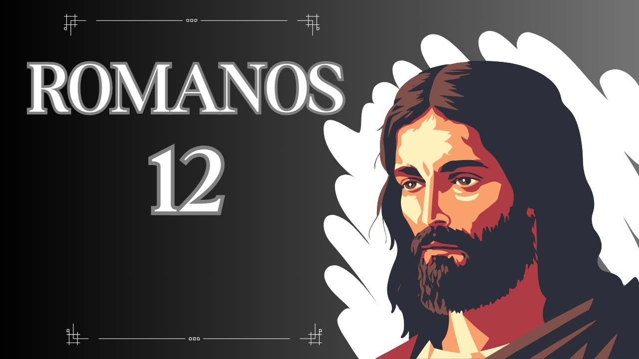 Romanos Capítulo 12 Novo Testamento A Mensagem #bíblia #biblia # ...