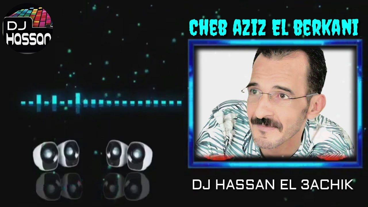 AZIZ EL BERKANI SAHRA LIVE MARIAGE BERKAN NAYDA - YouTube