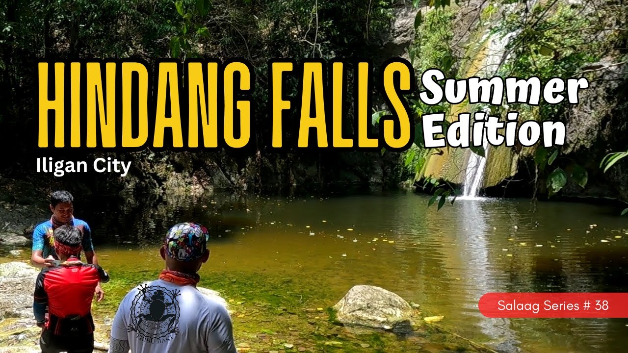 Hindang Falls with Tribu Baki | Iligan City | Salaag Series 38 - YouTube