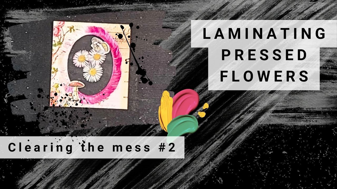 Clearing away Papers: Laminating pressed flowers - YouTube