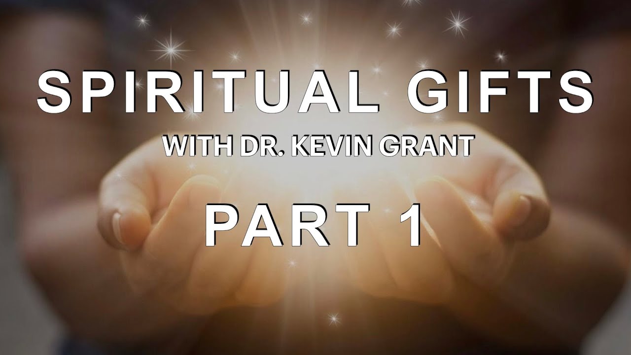 Spiritual Gifts Part 1 YouTube Spiritual Gifts Part 1 YouTube