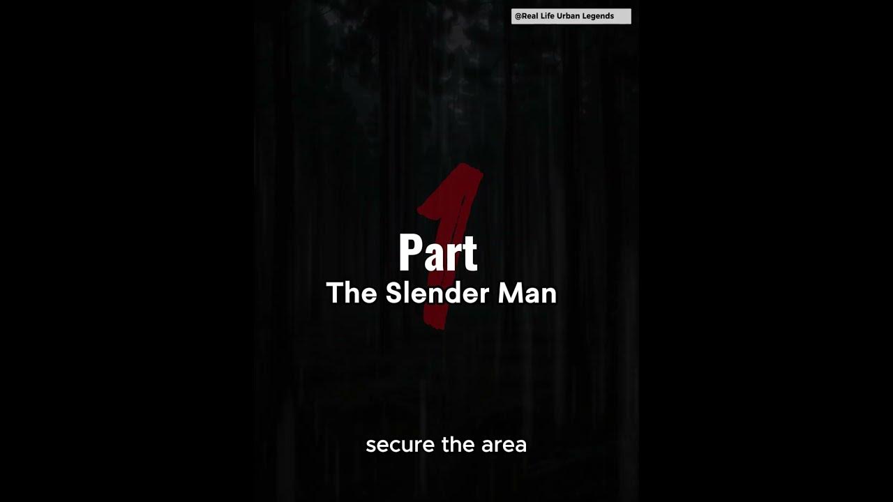 Urban Legends - The Slender Man #1 (Part 1) #chillingtales #horrortales ...