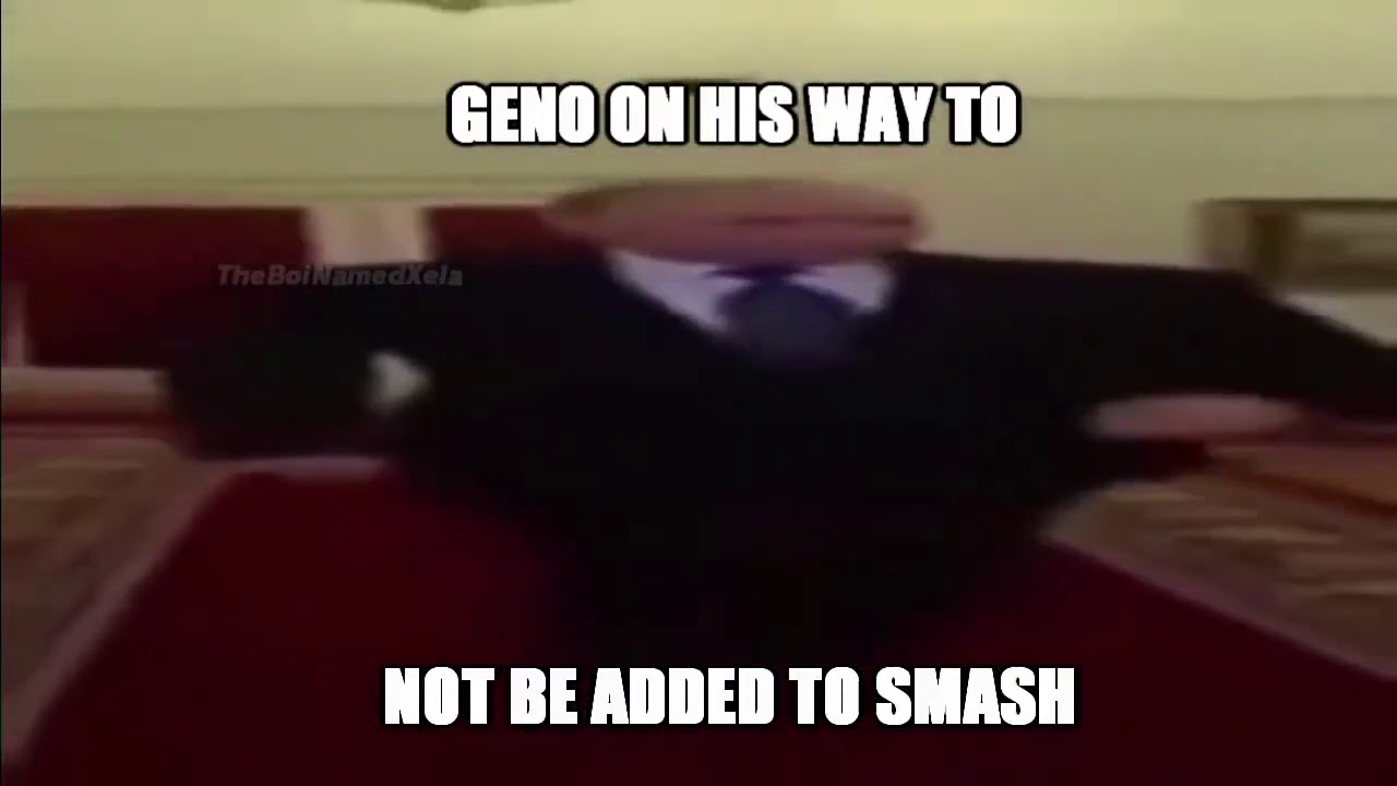 Geno on his way to not be added to smash (meme) - YouTube