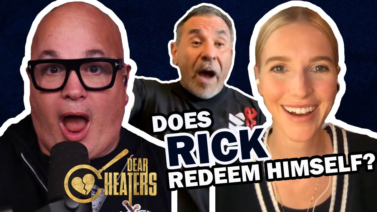 Episode #3 - Does Rick redeem himself? | Dear Cheaters - YouTube