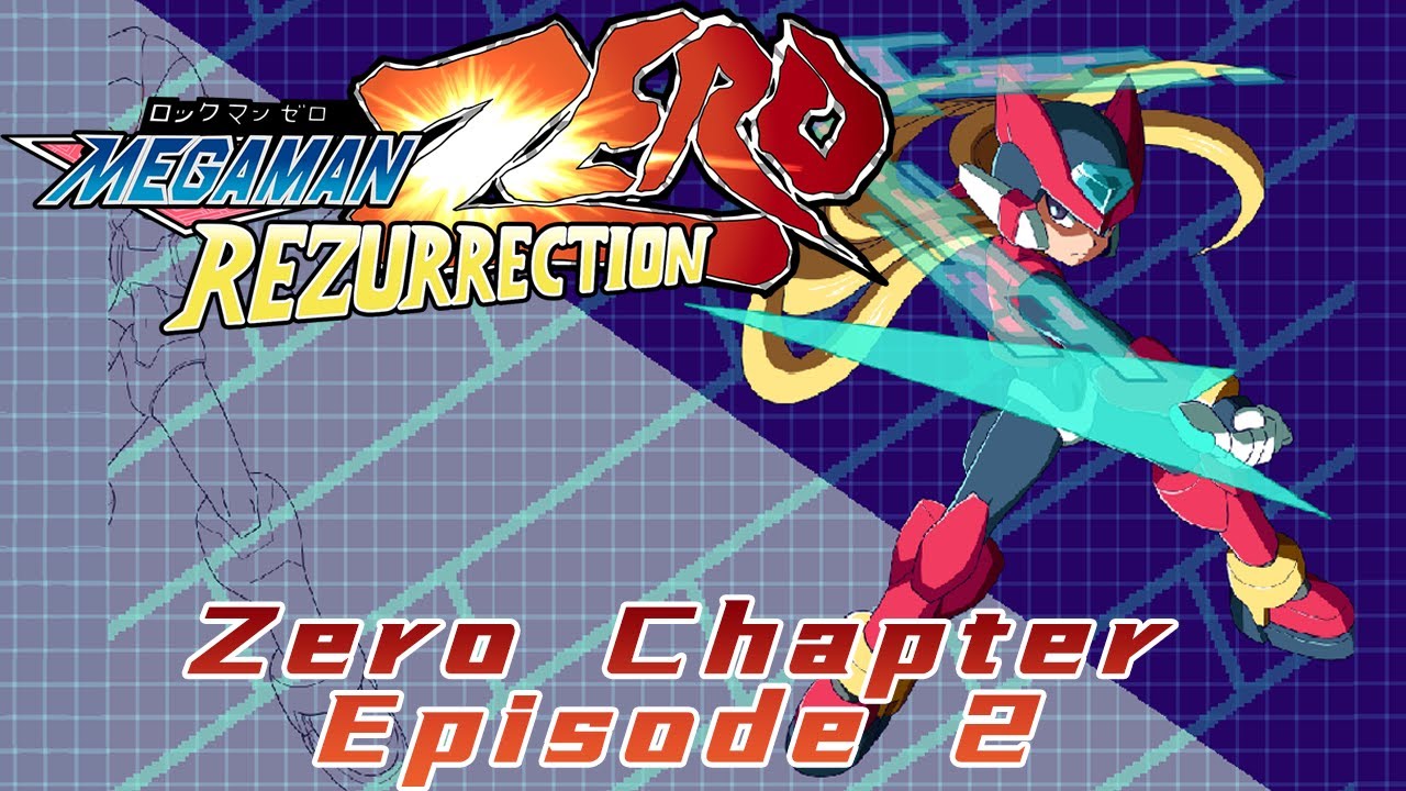 Mega Man Zero Rezurrection | Demo 1.0 | Zero | Episode 2 - YouTube